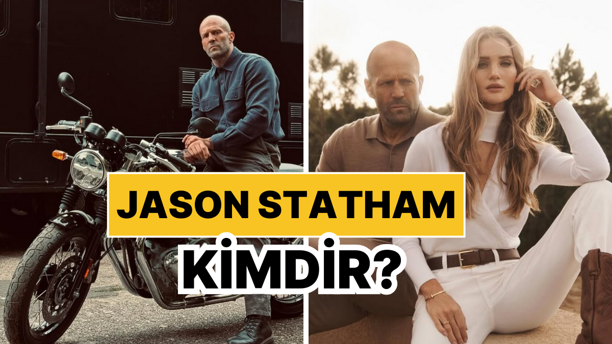 Jason Statham Kimdir, Kaç Yaşında? Jason Statham Mesleği ve Özel Hayatı ...